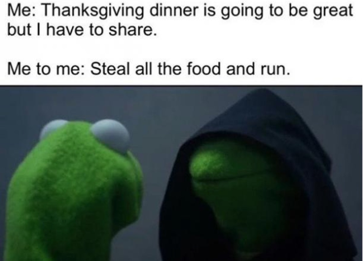 30 Funny Thanksgiving Memes for Everyone at Your Dinner