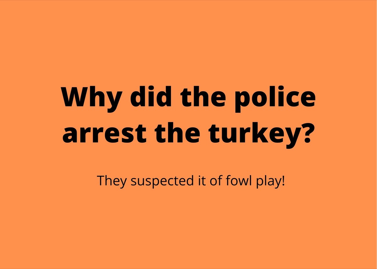 25 Hilarious Thanksgiving Jokes About Turkeys That You'll Eat Right Up