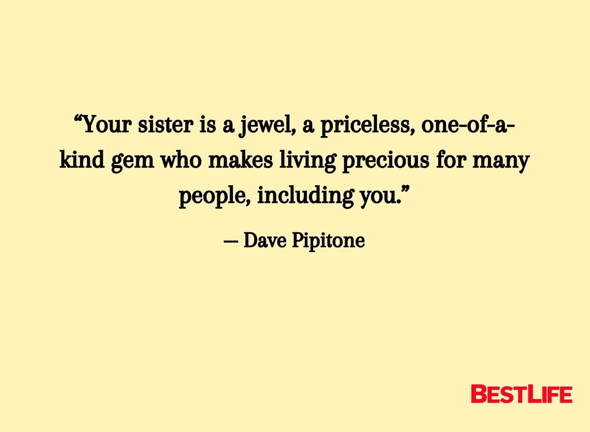 90 Sister Quotes to Celebrate Your Built-In Best Friend — Best Life