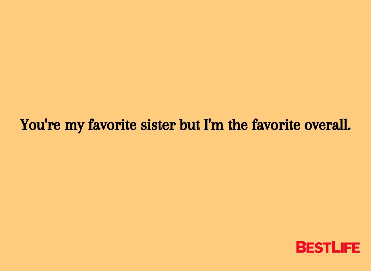 90 Sister Quotes to Celebrate Your Built-In Best Friend — Best Life