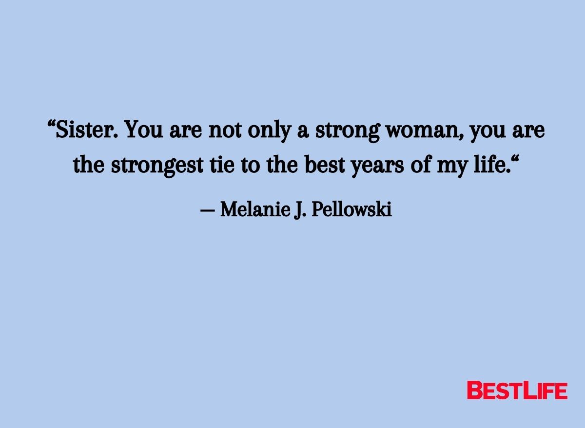90 Sister Quotes to Celebrate Your Built-In Best Friend — Best Life
