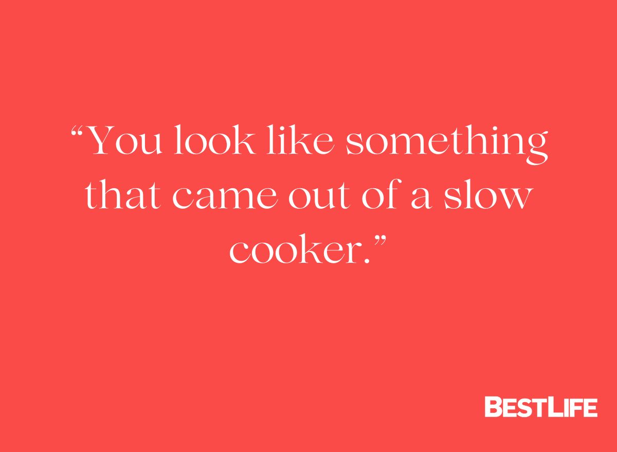 155 Good Roasts That Burn So Bad — Best Life