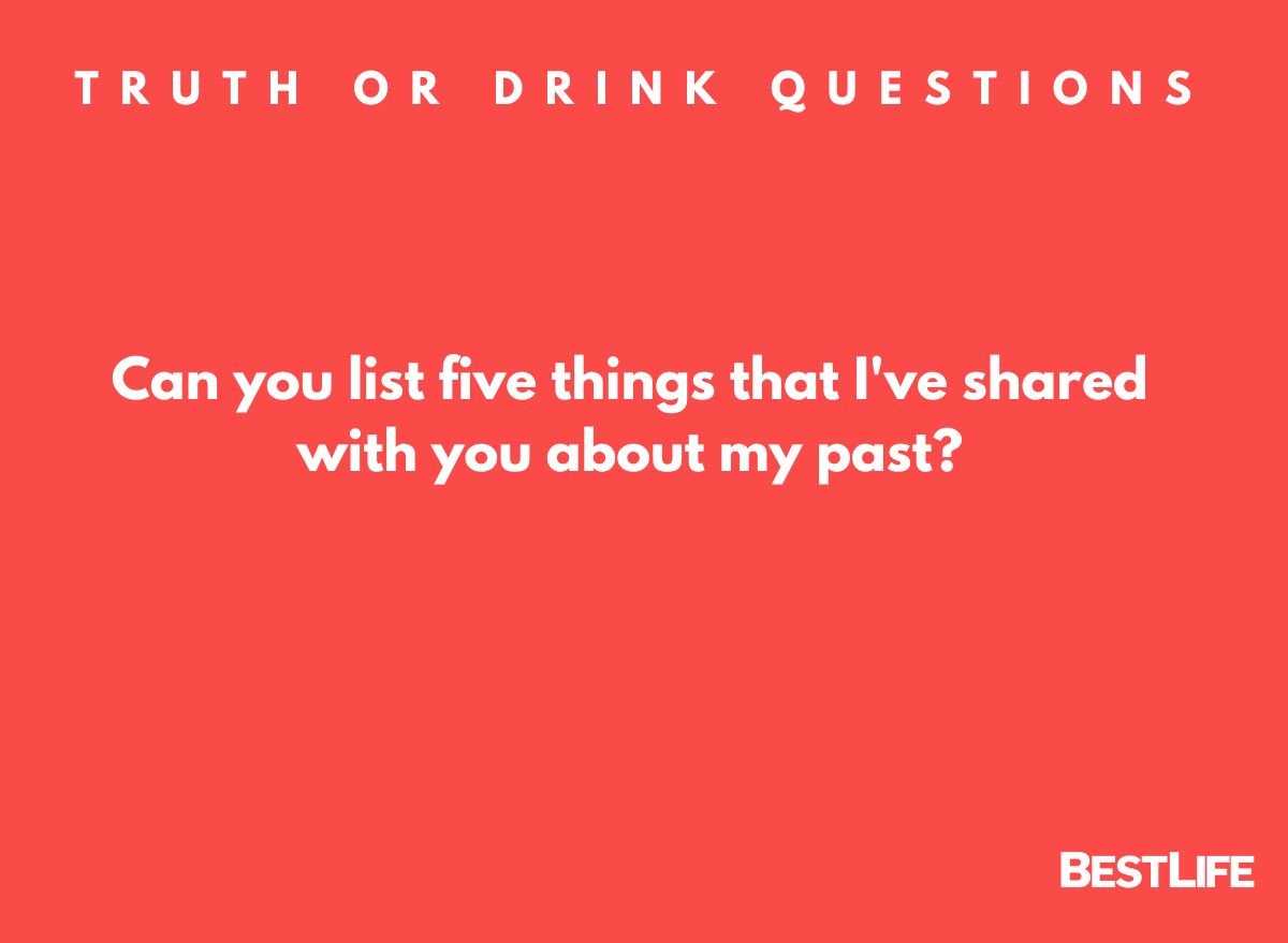 217 Truth or Drink Questions for Adults in Need of Some Fun