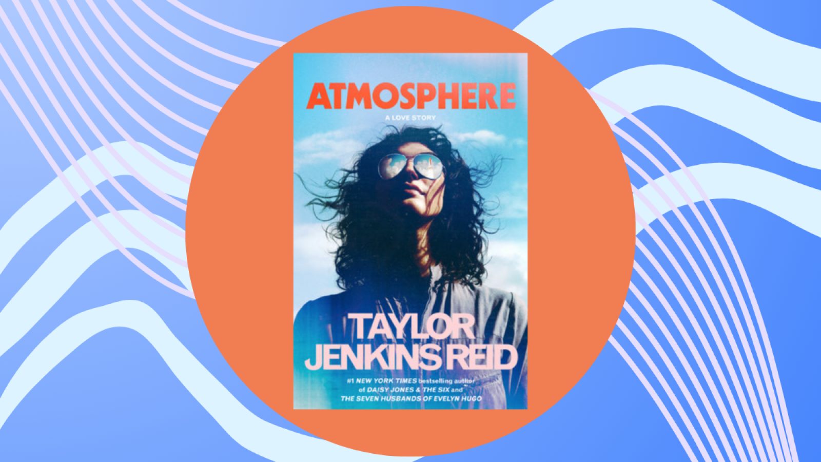 Author Taylor Jenkins Reid Announces New Book "Atmosphere"